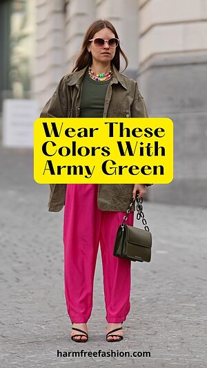 Hot New Color Combos to Wear With Army Green: How to Guide