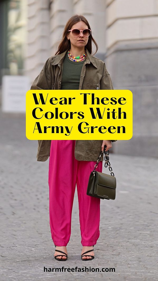 Hot New Color Combos to Wear With Army Green: How to Guide